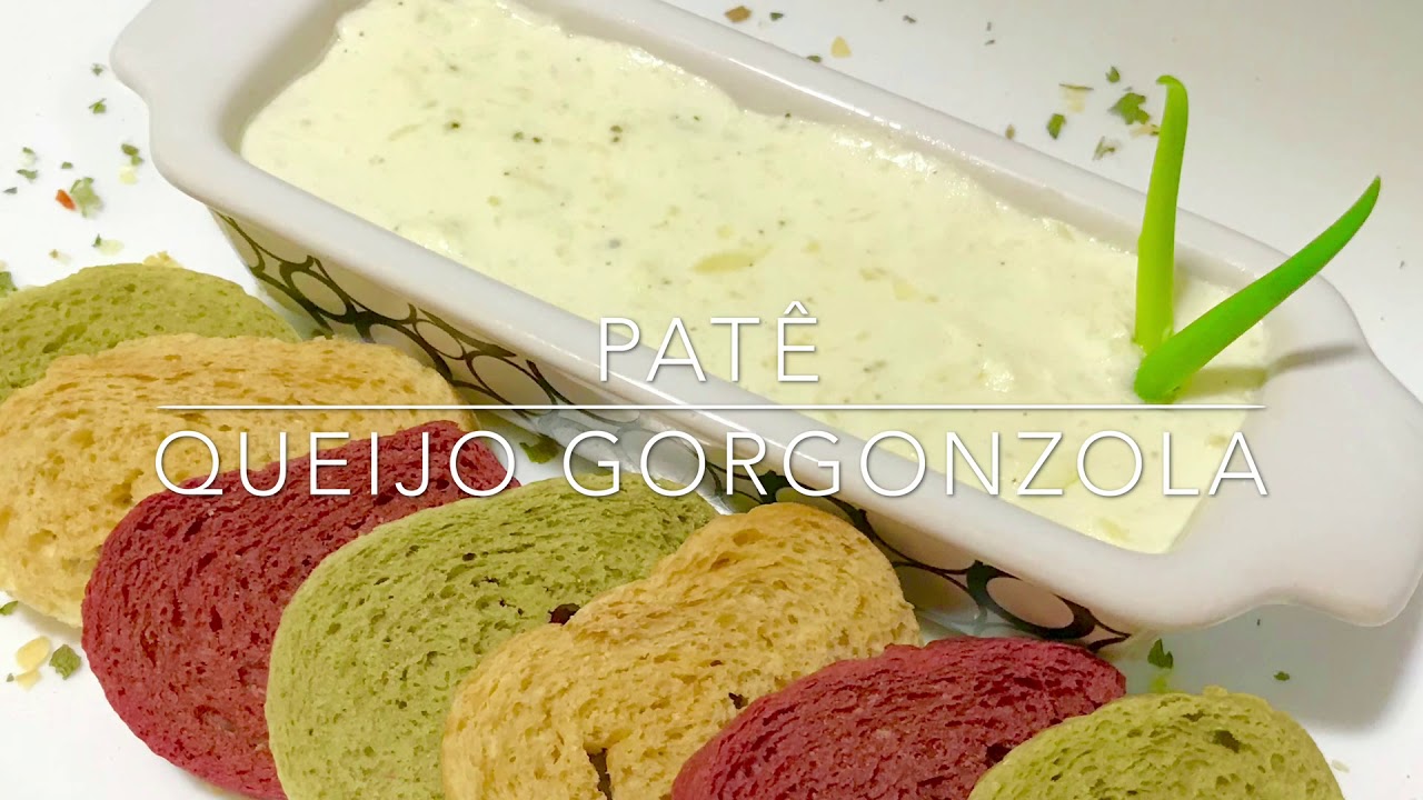 Patê - Queijo Gorgonzola - YouTube