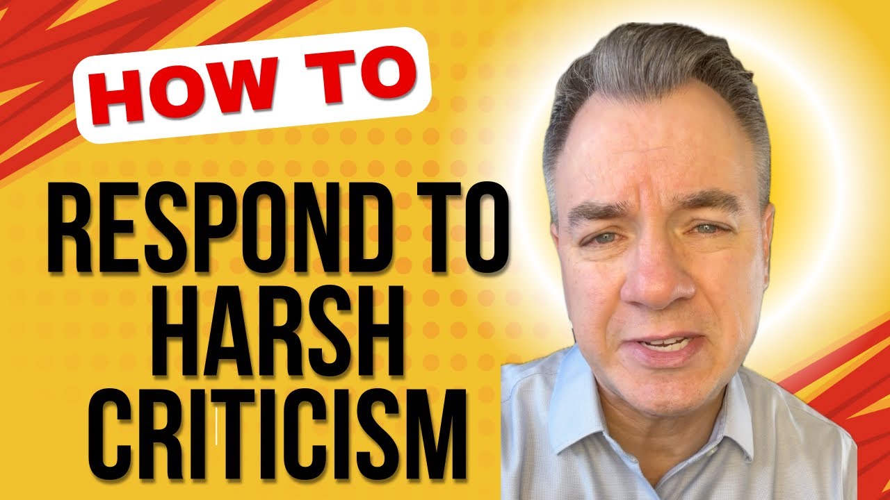 How to respond to harsh criticism - YouTube