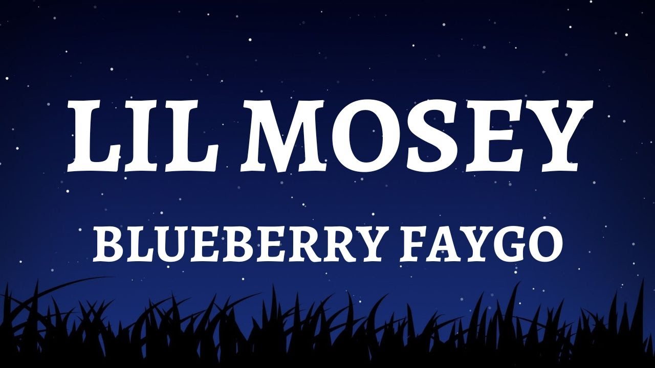 Lil Mosey - Blueberry Faygo (Lyrics) - YouTube Music