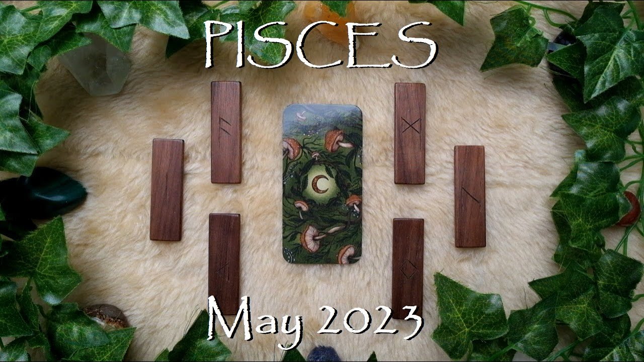 Rune Reading with Oracle Card - PISCES - Reading for May 2023 - YouTube
