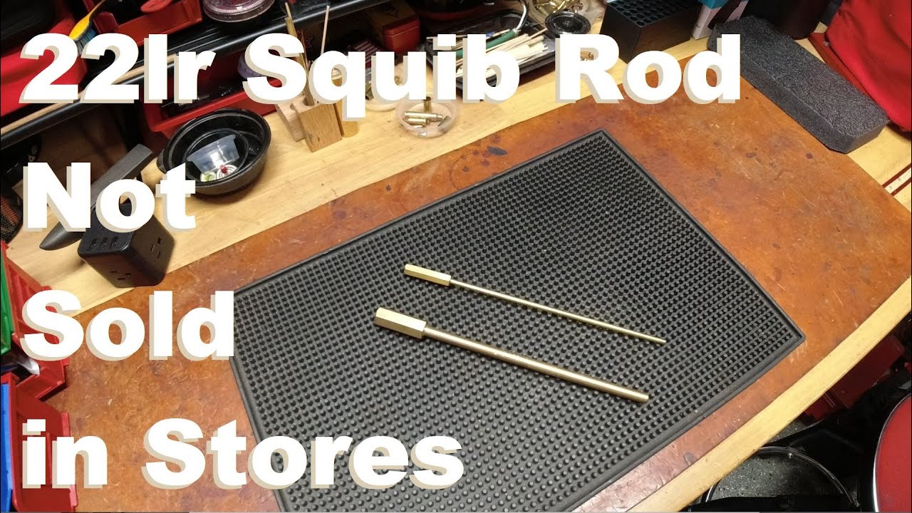 22lr Squib Rod Not Sold in Stores - Had to Machine it Myself! - YouTube