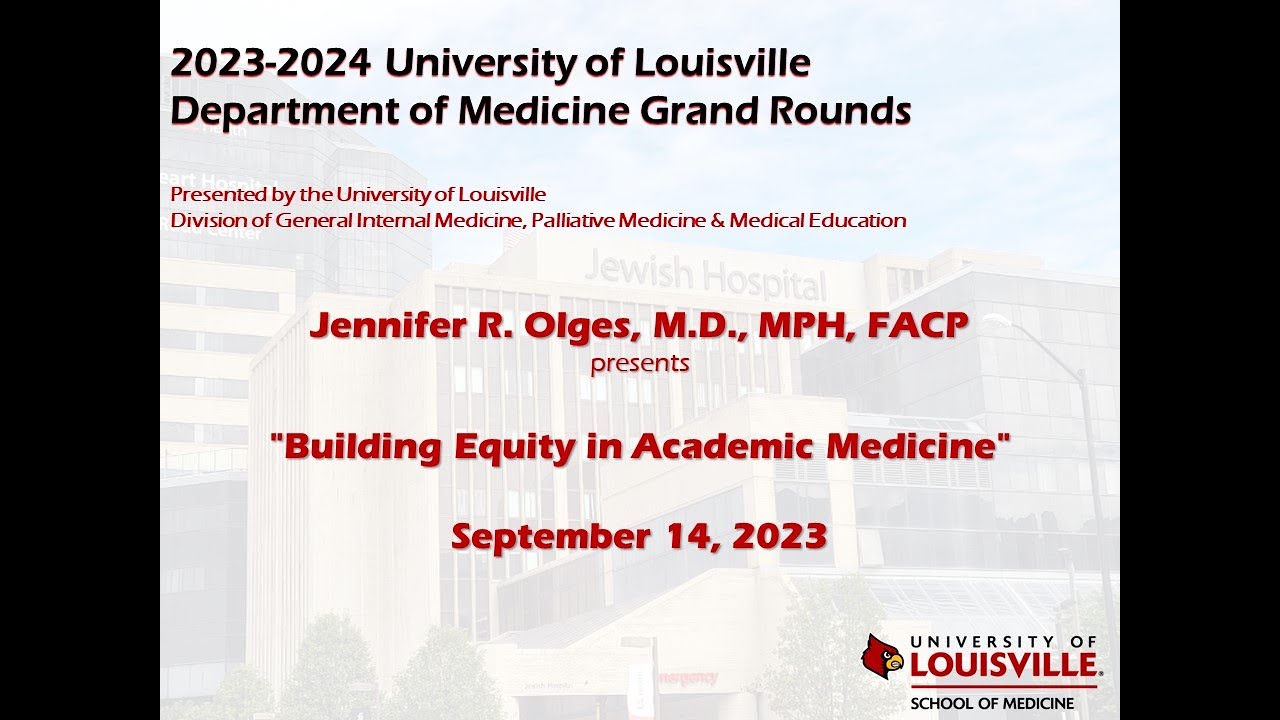 UofL Dept. of Medicine Grand Rounds: Dr. Jennifer Olges - YouTube