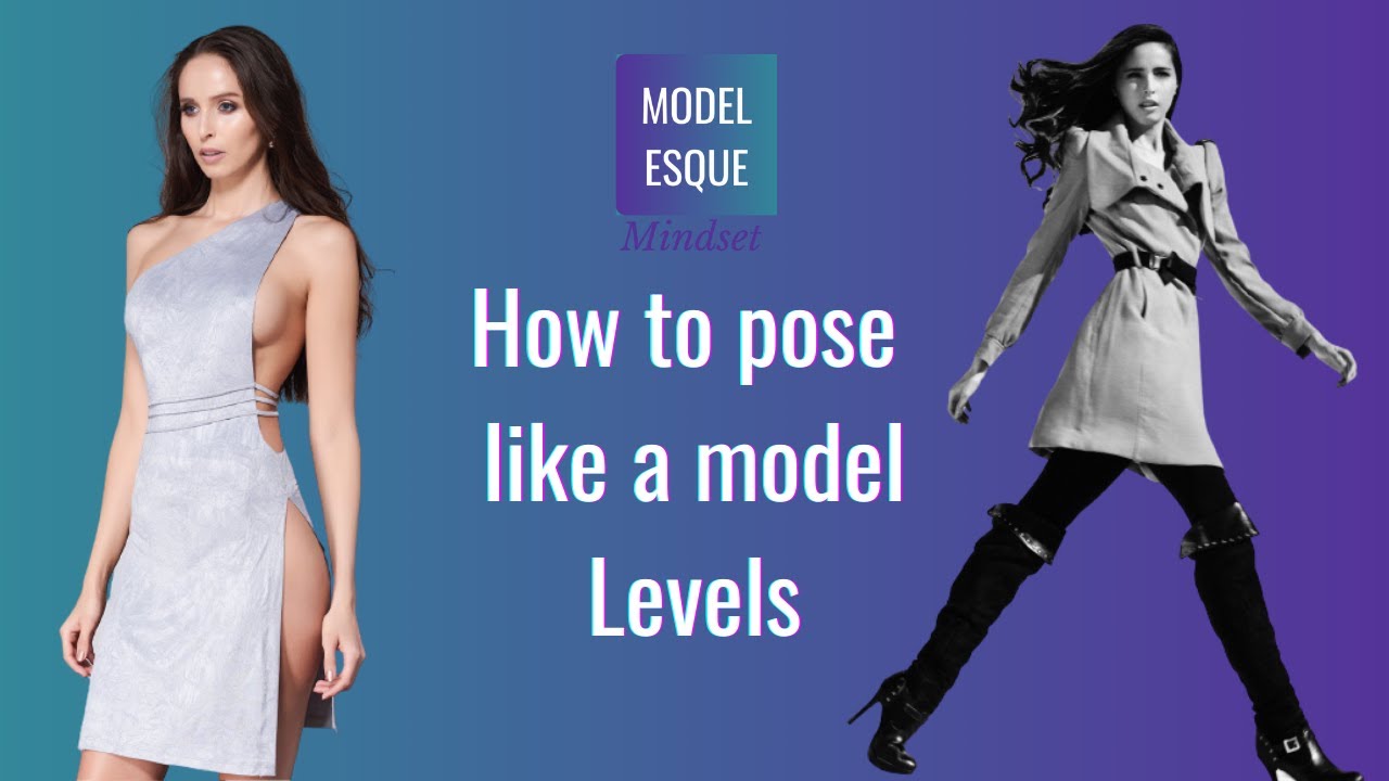 How to pose like a model (levels) (modeling poses) - YouTube