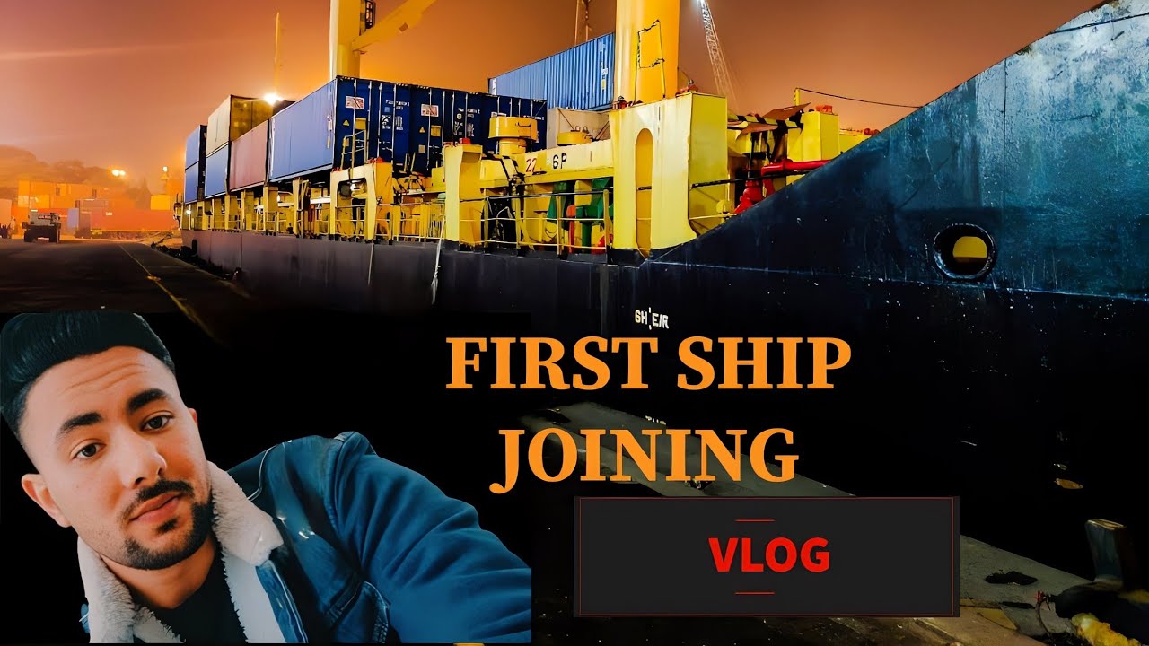 First Time Joining Ship vlog|| And #Day 1 on ship|| Engine Cadet - YouTube