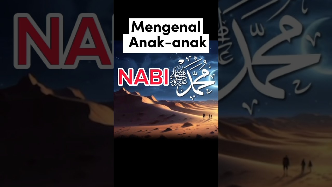 Mengenal Nama-Nama Anak Nabi Muhammad Rasulullah SAW #shorts #islam # ...