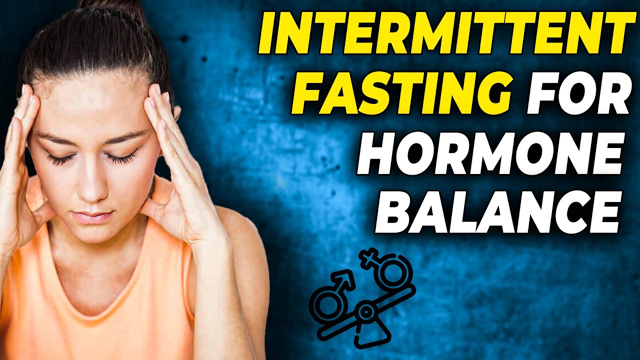 Intermittent Fasting for Hormone Balance: Myths and Facts About ...