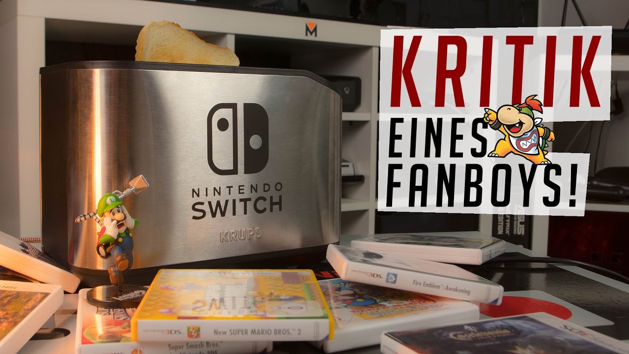 NINTENDO Switch - KRITIK eines Fanboys! - YouTube