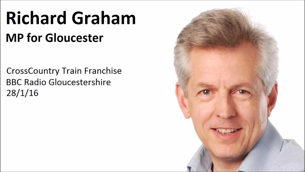Gloucester MP Richard Graham Interview on the CrossCountry Train ...