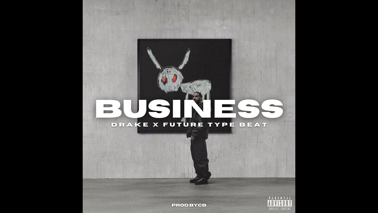 {Free} DRAKE X FUTURE TYPE BEAT - Business | for all the dogs album ...