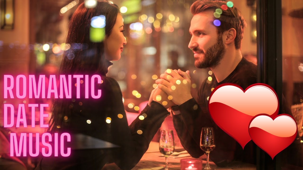 Romantic date music - YouTube
