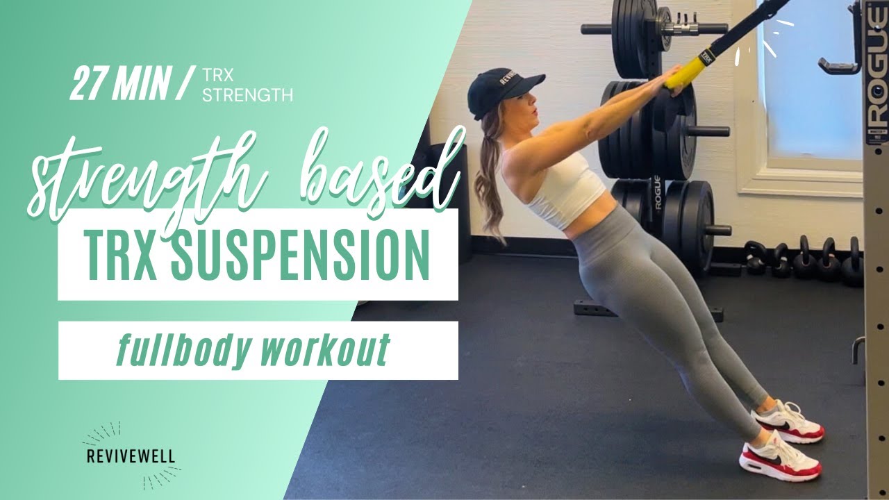 26 Min TRX Full Body Workout | TRX Suspension Training | REVIVEWELL ...