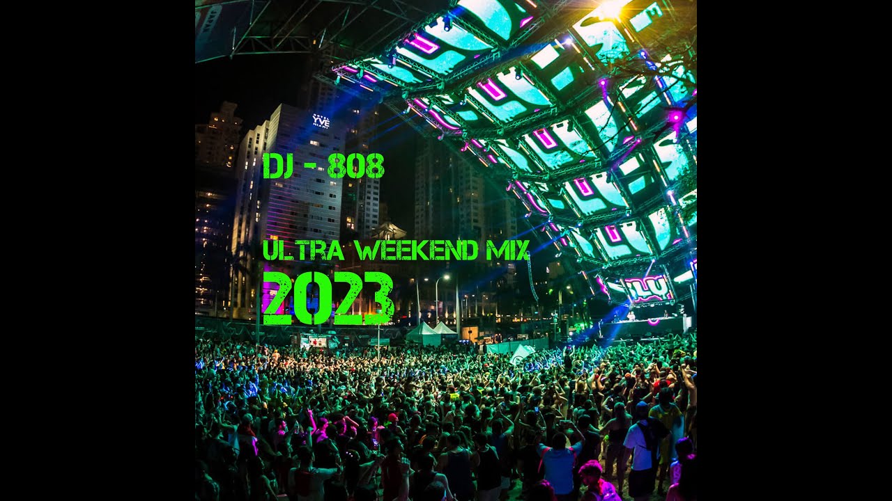 DJ-808 Ultra Weekend Mix 2023 - YouTube