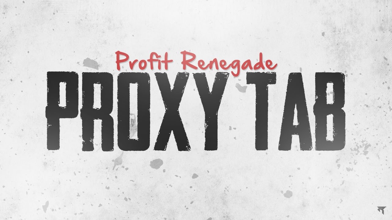 Profit Renegade Proxy Tab - YouTube
