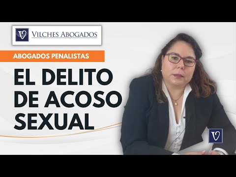 El Delito de Acoso Sexual | Vilches Abogados Madrid