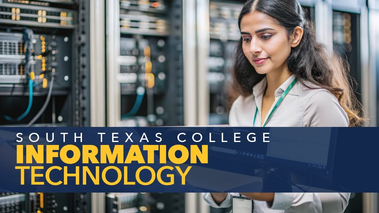 Information Technology program at South Texas College - YouTube