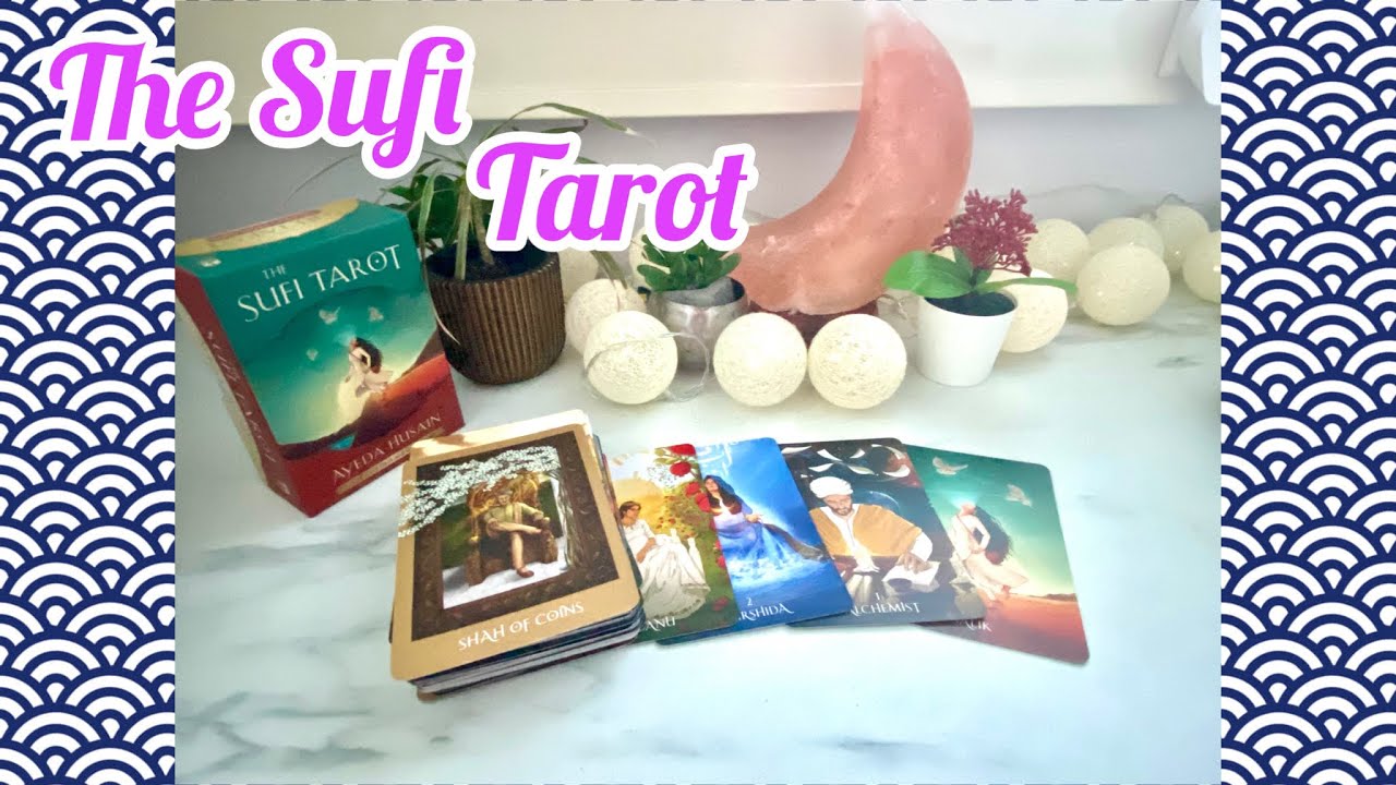 The Sufi Tarot de Ayeda Husain: review walkthrough,reseña - YouTube