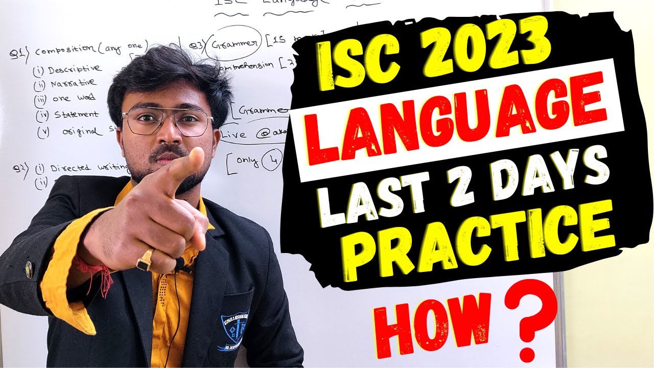 ICSE/ISC 2023: How to practice Language in just 2 days? Not studied ...