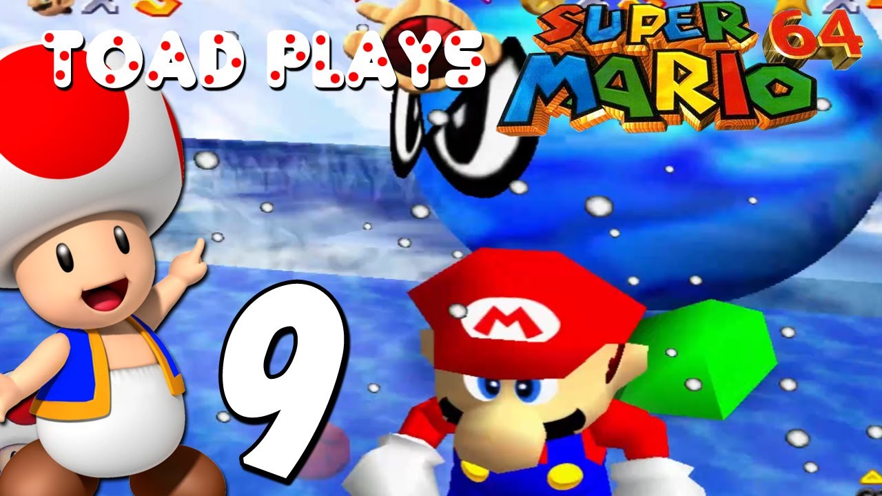 Toad Plays Super Mario 64 - Part 9: CEASE! - YouTube