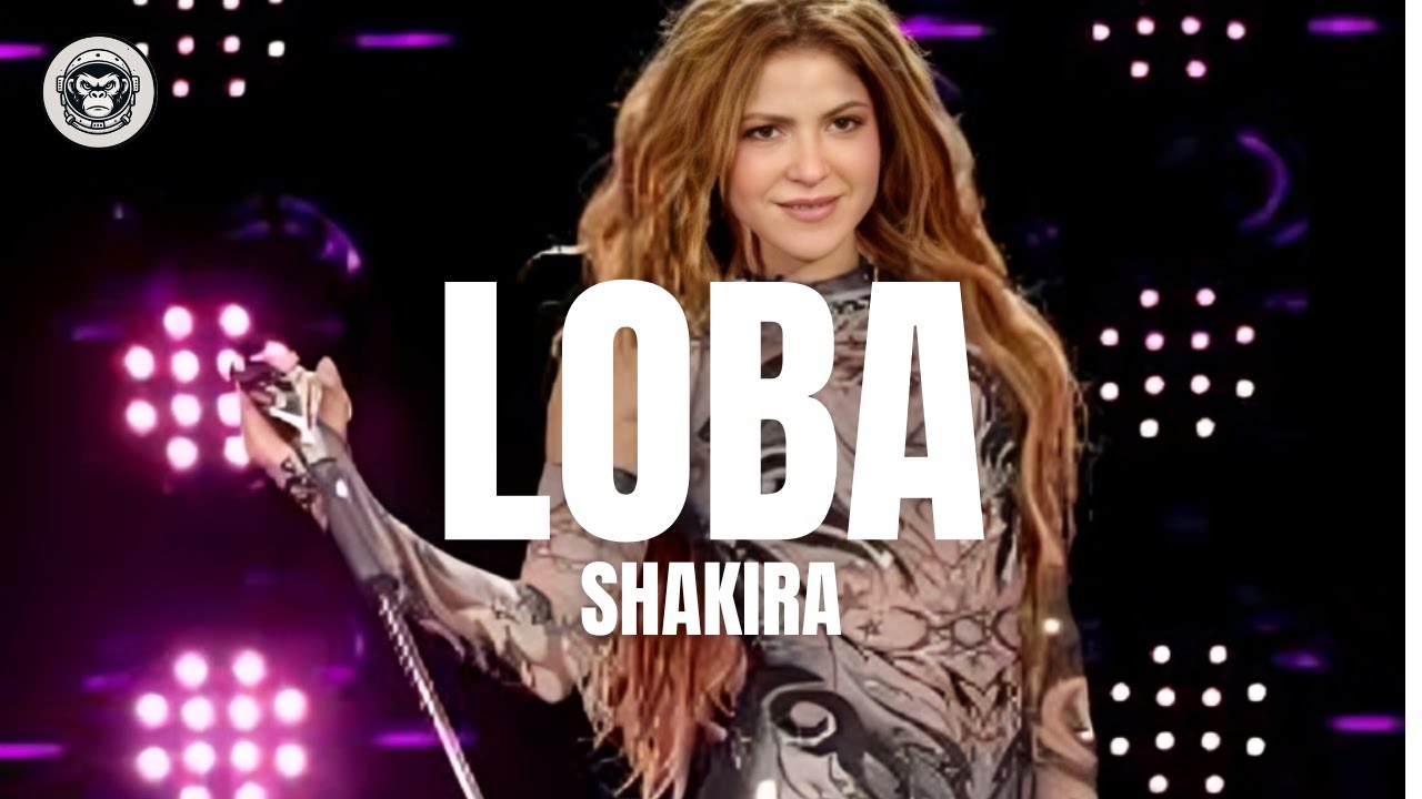 Shakira - Loba (Letra/Lyrics) - YouTube