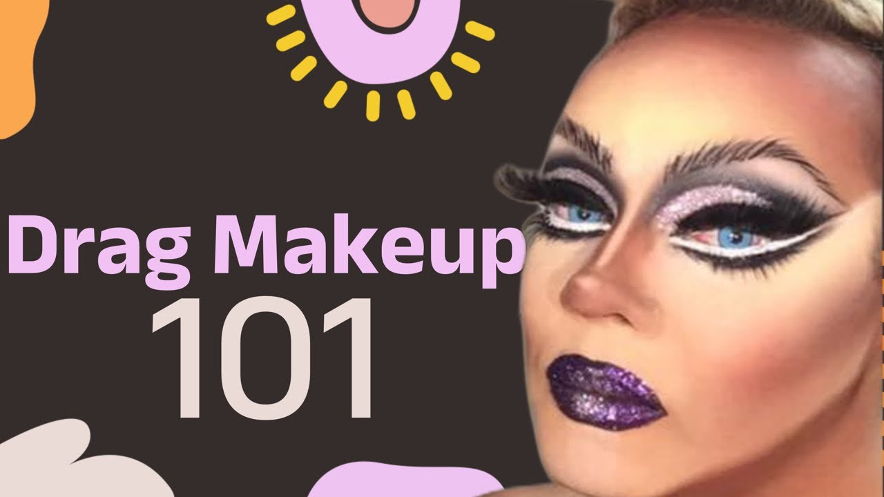 Drag Makeup 101 (updated) - YouTube