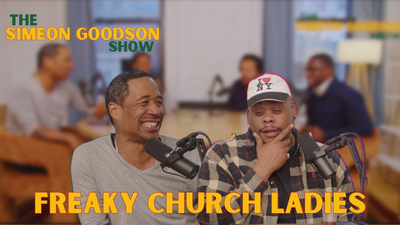 Episode 11: Freaky Church Ladies Feat. Napoleon Emill 🗽 The Simeon ...