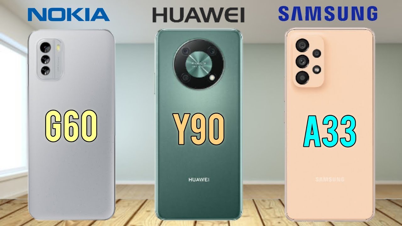Nokia G60 vs Huawei nova Y90 vs Samsung galaxy A33 - YouTube