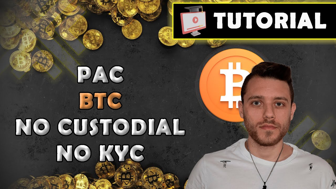 PAC Bitcoin Senza KYC | 8# Tutorial - YouTube