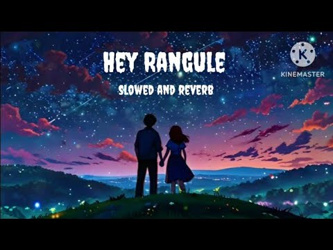 Hey Rangule Song | Hey Rangule slowed reverb | hey rangule song amaran ...