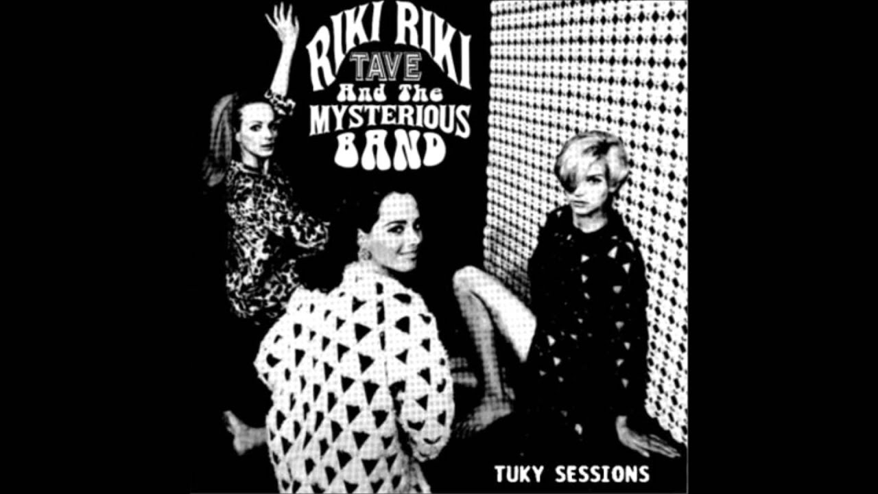 RIKI RIKI TAVE Y LA BANDA MISTERIOSA - Tuky Sessions (2006) full abum ...