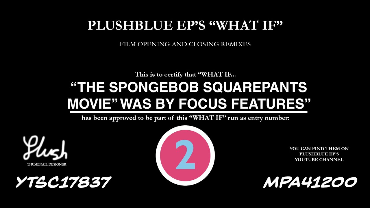 WHAT IF The SpongeBob SquarePants Movie was by Focus Features - YouTube
