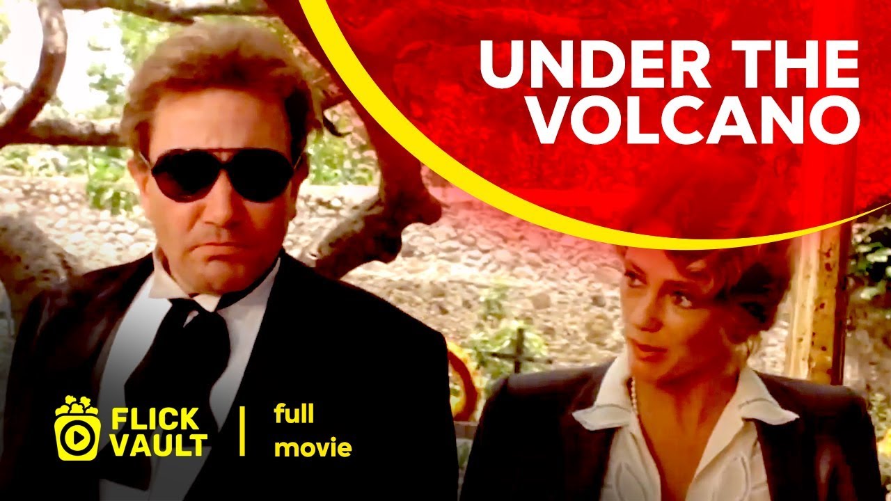 Under the Volcano | Full Movie | Flick Vault - YouTube