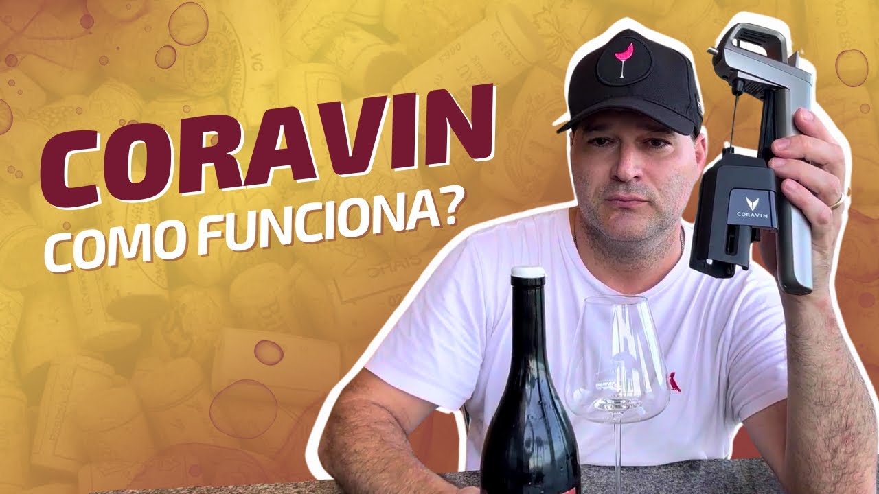 CORAVIN: A MELHOR forma de usar e sua FUNCIONALIDADE -- Vinícius ...