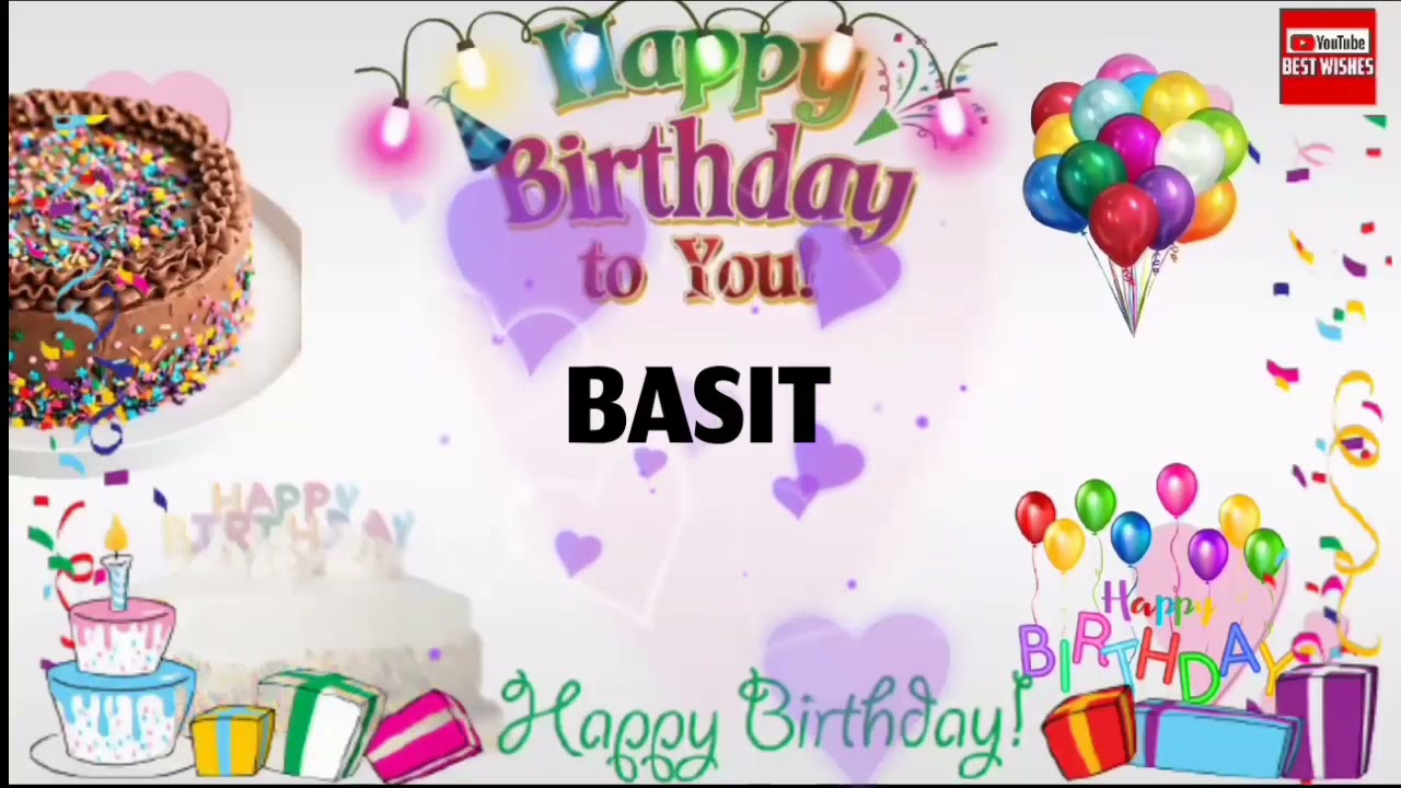 Happy Birthday BASIT _|🎂|_ Happy Birthday Song_|🎂|_Best_Wishes_|| - YouTube
