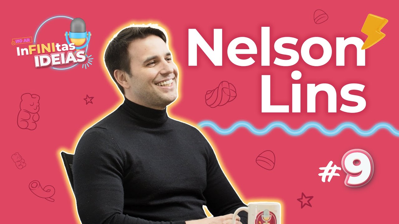 #09 - Nelson Lins | InFINItas Ideias - YouTube