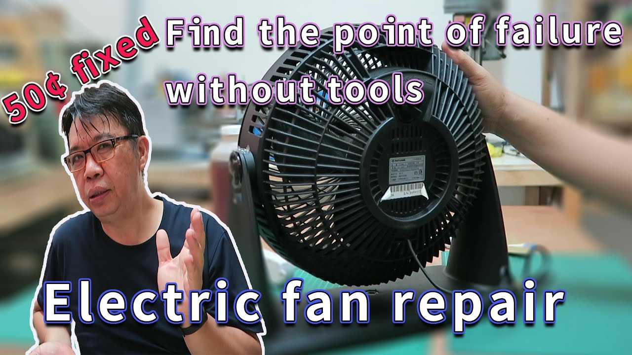 Electric fan repair No tools needed to find faulty parts Try it ...