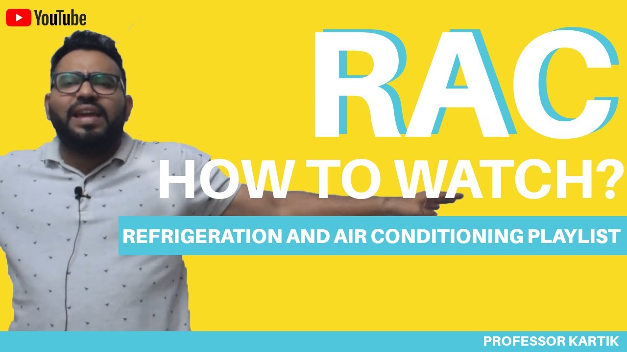 HOW TO WATCH RAC ( Refrigeration & air conditioning ) PLAYLIST? - YouTube