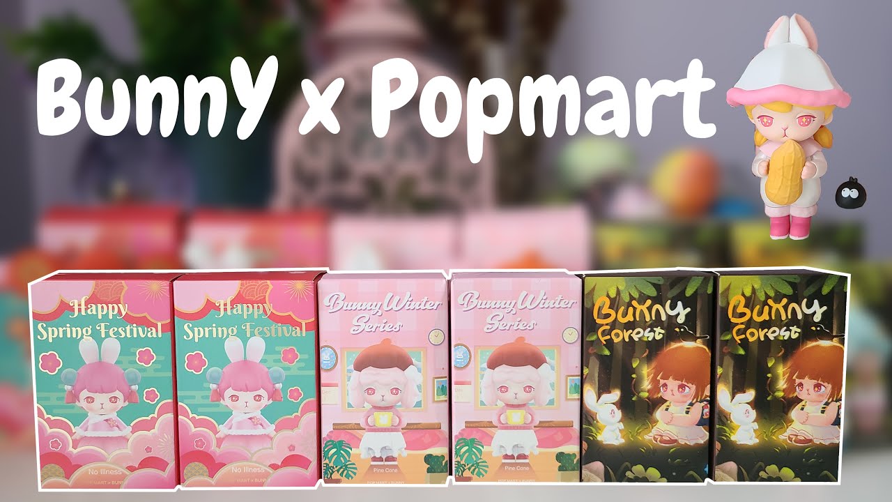 POPMART Bunny Unboxing (Happy Spring Festival, Bunny Winter, Bunny ...