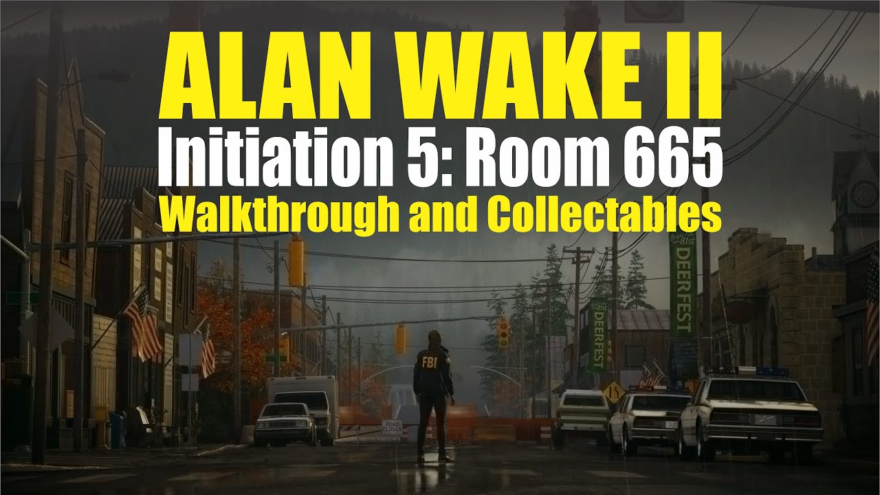 ALAN WAKE 2 Initiation 5: Room 665 Full Collectible & Walkthrough - YouTube