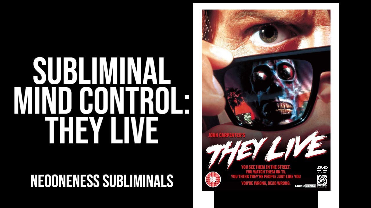 Subliminal Mind Control: They Live | Personal Development - YouTube