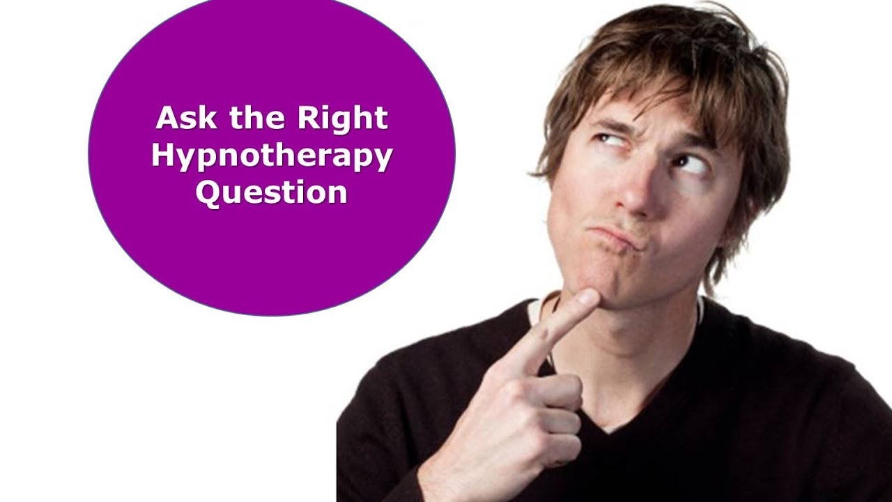 Are You Asking the Right Hypnotherapy Questions? - YouTube