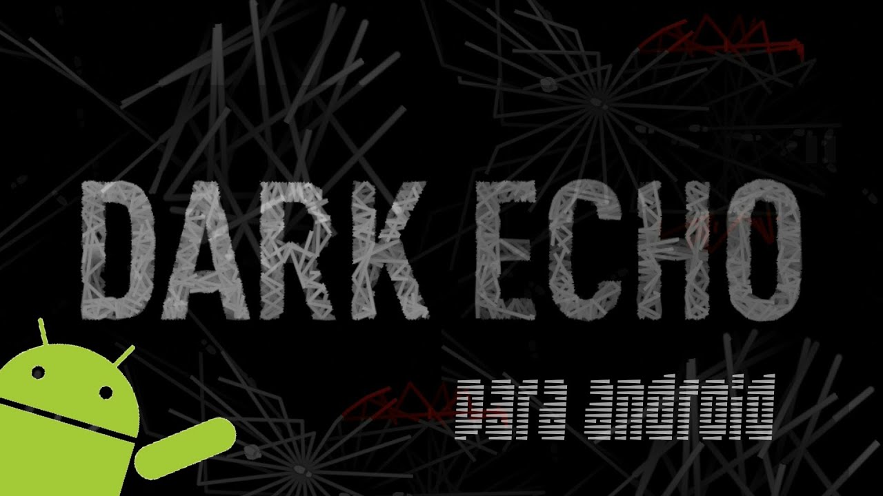 Descargar Dark Echo para ANDROID - YouTube