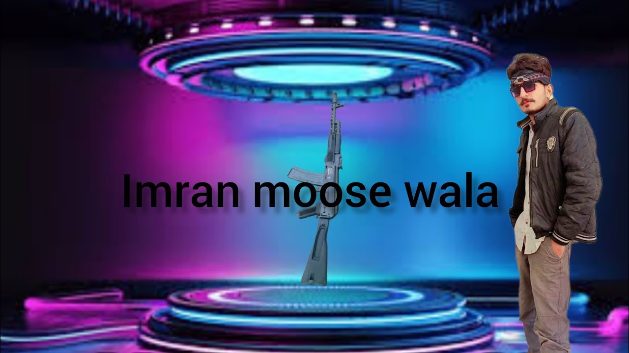 Imran moose wala song new - YouTube