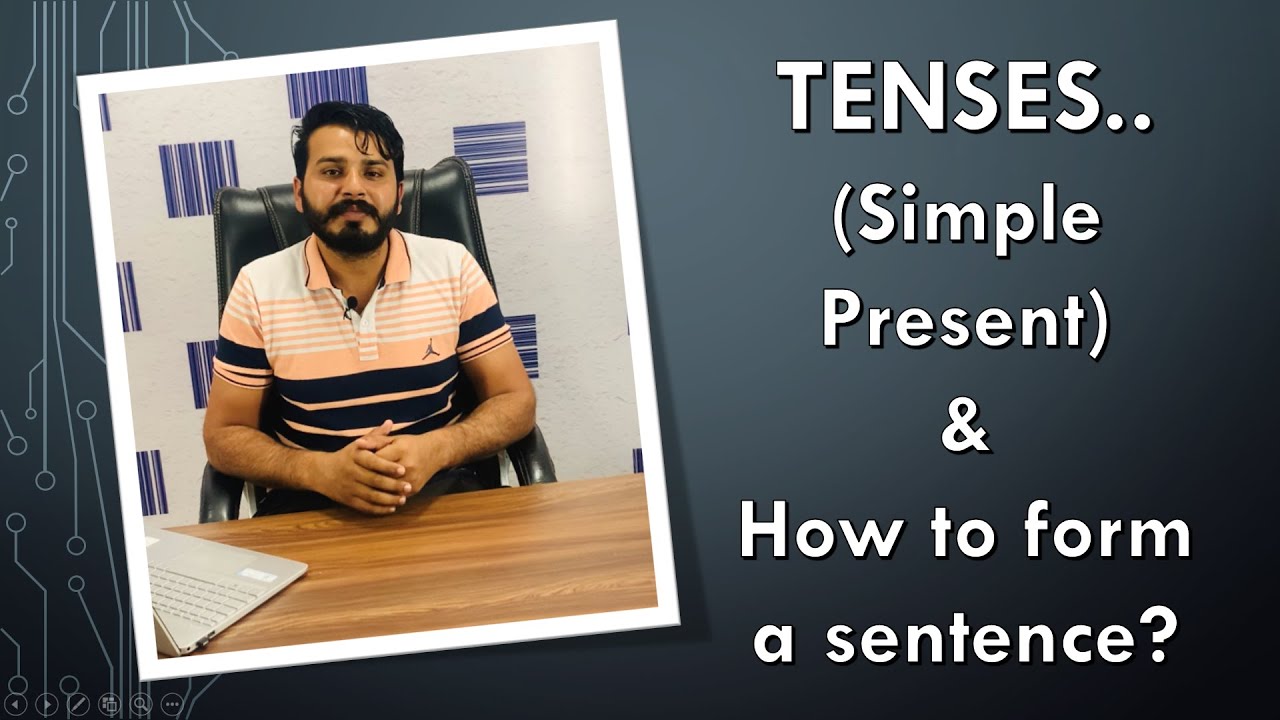 Tenses, How to form a line/sentence? - YouTube