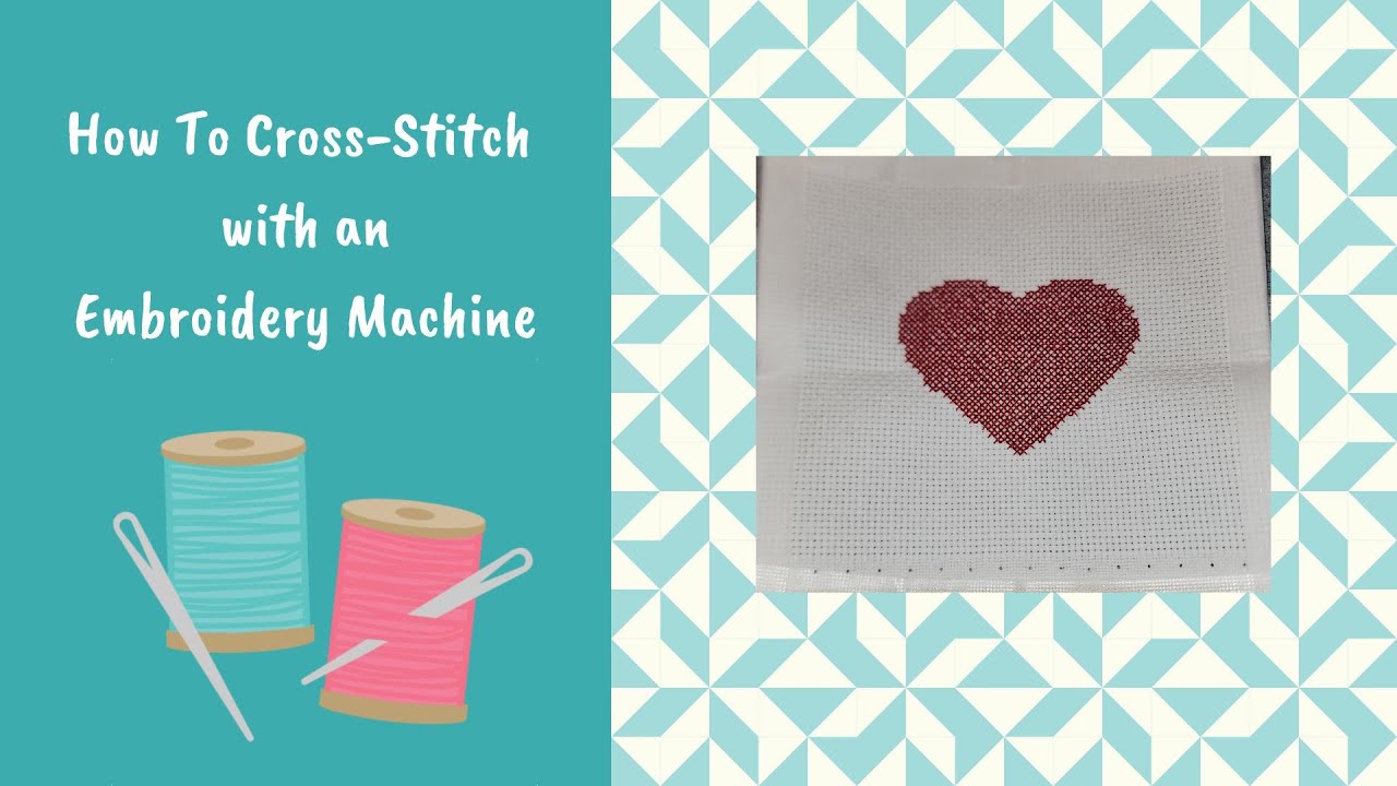 How To Cross Stitch with an Embroidery Machine - YouTube