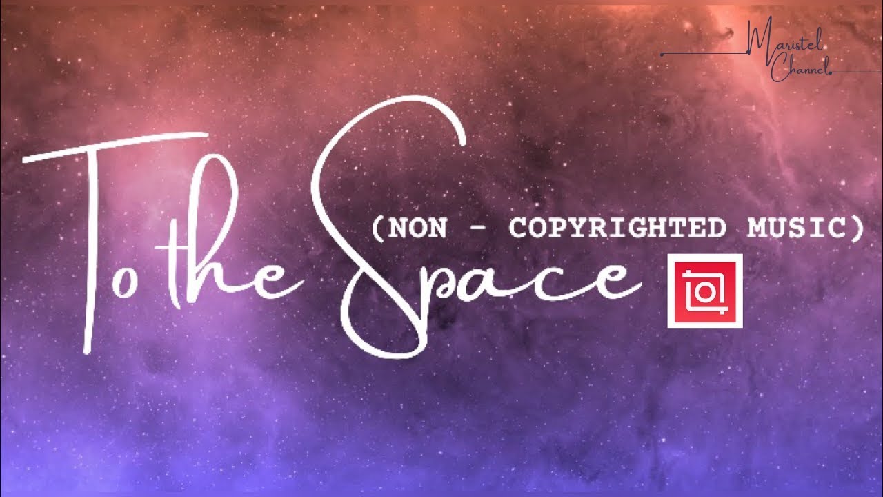 Non - Copyrighted Music | To the Space #FreeMusic - YouTube