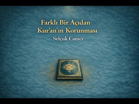 Bir Ayet-i Kerime-Bir Güzel Tefsir | Selçuk Camcı