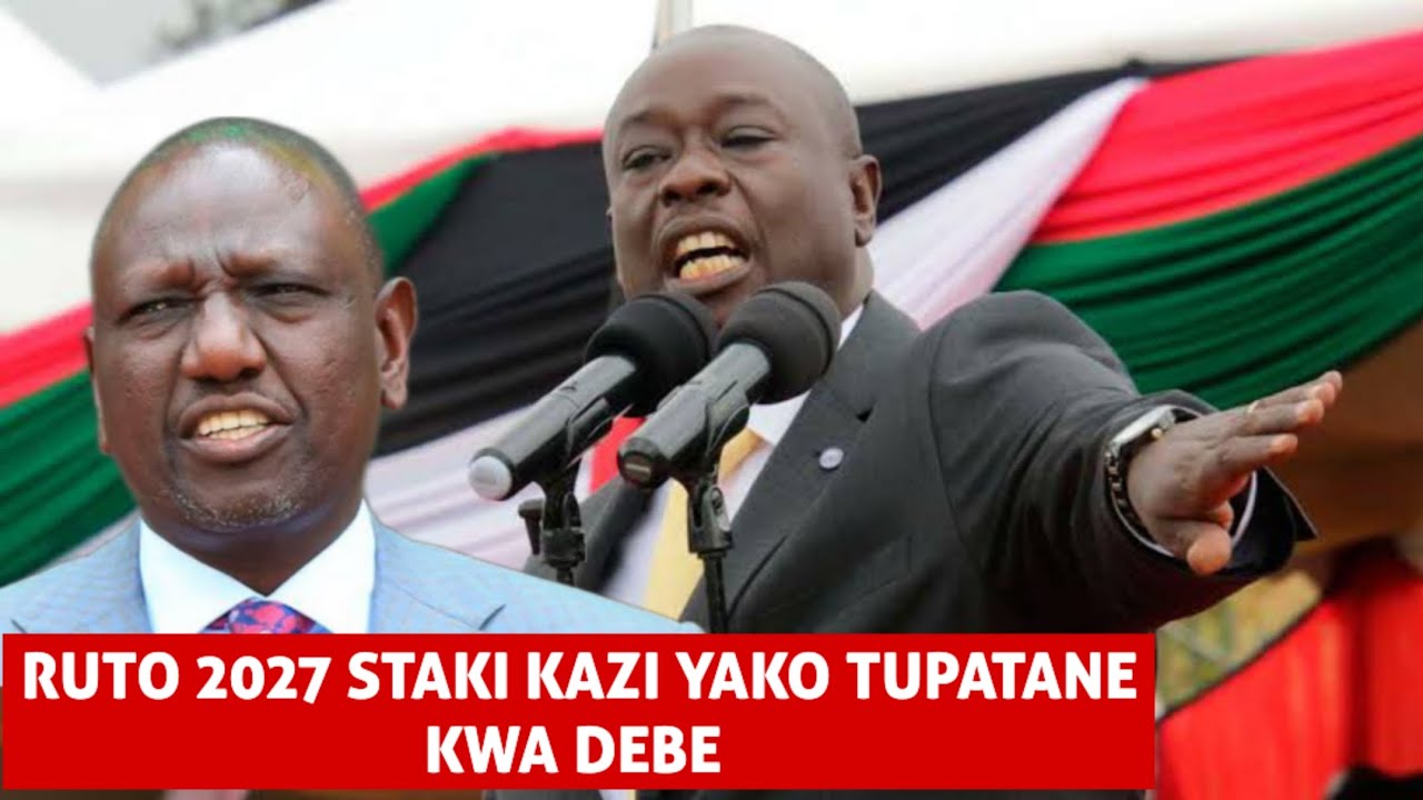 RUTO KWISHA !! RUTO 2027 STAKI KAZI YAKO YA UJNGA TUPATANE KWA DEBE - YouTube