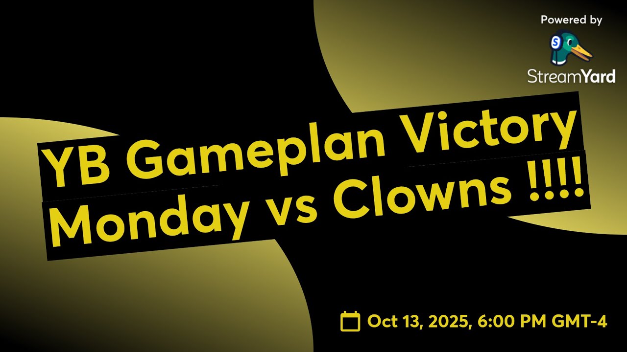 YB Gameplan Victory Monday vs Clowns !!!! - YouTube