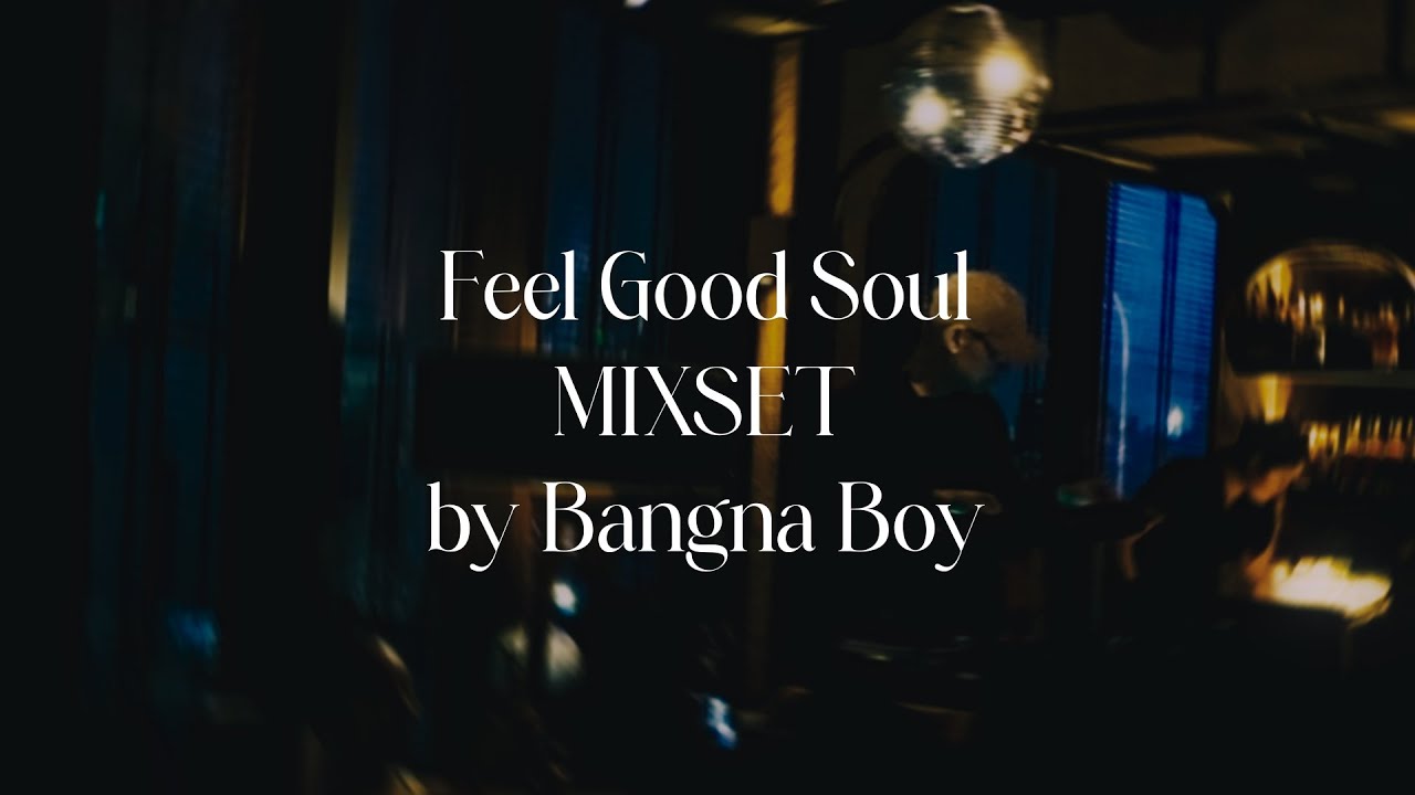 Feel Good Music Session 005 : Feel Good Soul MIXSET | Love In Stereo ...