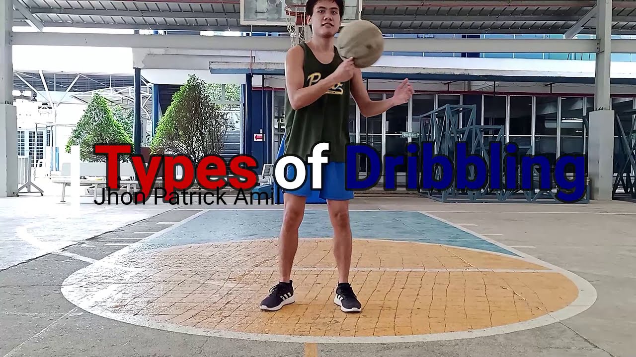 PE - Types of Dribble by Jhon Patrick Amil - YouTube